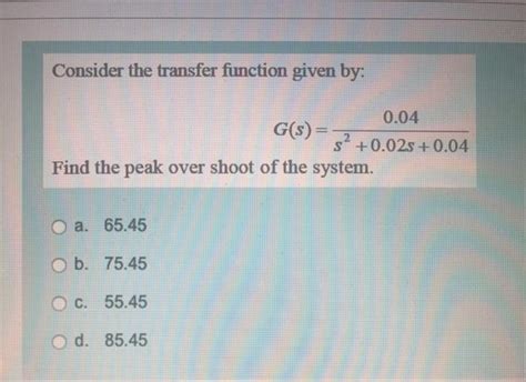 solved consider the transfer function given by 0 04 g s s