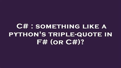 C Something Like A Pythons Triple Quote In F Or C Youtube