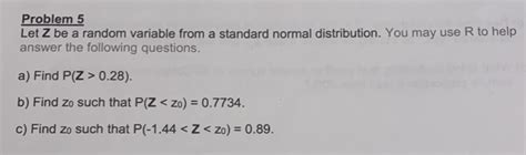Solved Problem Let Z Be A Random Variable From A Standard Chegg