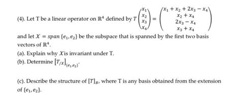 Solved Let T Be A Linear Operator On R Defined By Chegg