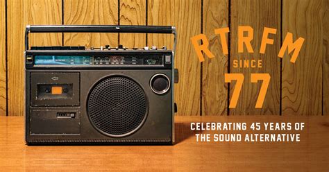 Forty Five Years Of Rtrfm Rtrfm