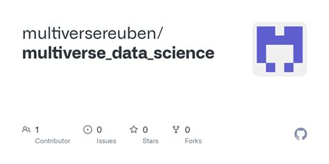 Github Multiversereubenmultiversedatascience