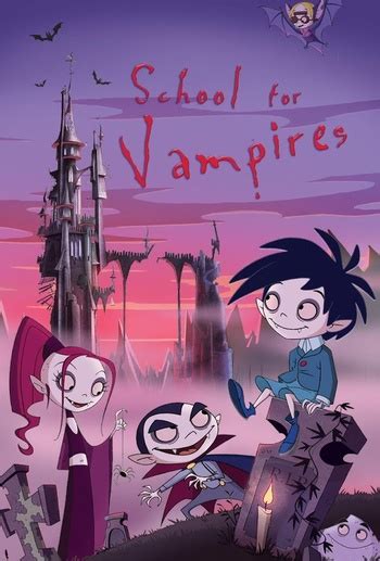 School For Vampires Western Animation Tv Tropes