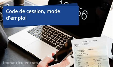 Code De Cession ANTS Comment Faire Sa Carte Grise Sans