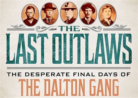 The Last Outlaws Is A True Story Of The Desperate Final Days Of The