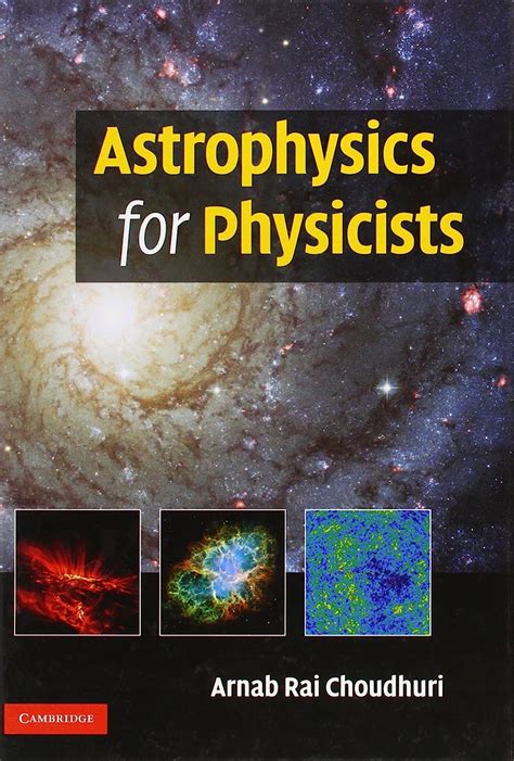 Amazon Astrophysics For Physicists Choudhuri Arnab Rai