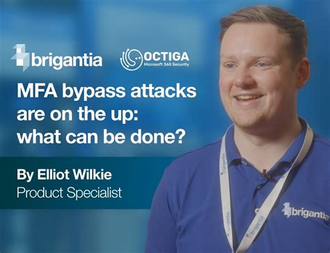 Mfa Bypass Attacks Are On The Up What Can Be Done