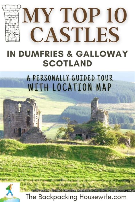 My Top 10 Castles In Dumfries And Galloway With A Map And Guided Tour