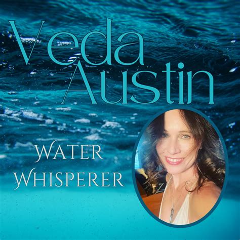 Veda Austin Water Whisperer The Peoples Health Alliance Nz