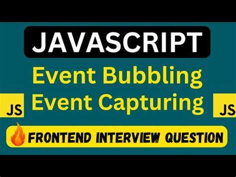 Event Bubbling and Event Capturing in JavaScript | Frontend Interview Question - YouTube