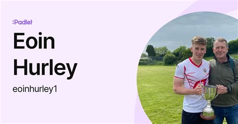 Eoin Hurley Eoinhurley1 Profile Padlet