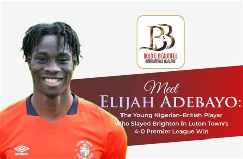 Meet Elijah Adebayo The Young Nigerian British Player Who Slayed