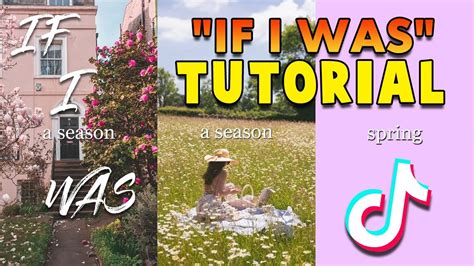 If I Was Tiktok Trend Tutorial Easy Youtube