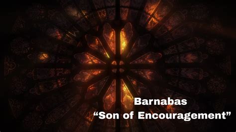 Barnabas Son Of Encouragement