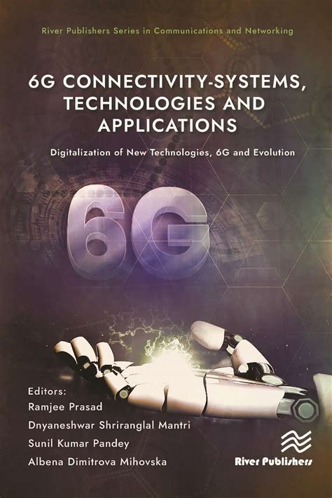 6g Connectivity Systems Technologies And Applications