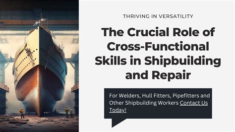 The Crucial Role Of Cross Functional Skills In Shipbuilding And Repair
