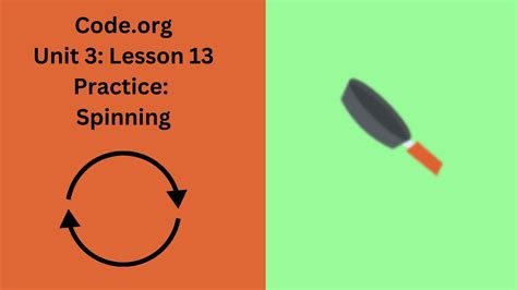 Code Org Lesson 13 Practice Spinning Youtube