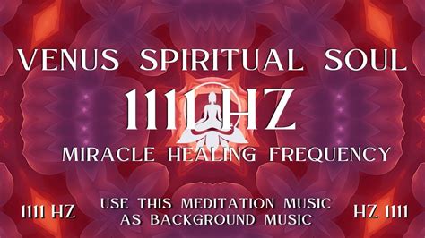 Venus Spiritual Soul ⋁ 1111 Hz Miracle Healing Frequency ⋁ Awakening