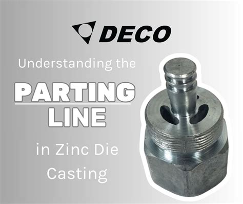 What Is The Parting Line In Zinc Die Casting