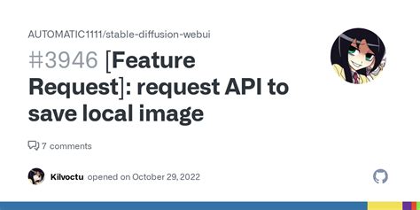 Feature Request Request API To Save Local Image Issue AUTOMATIC Stable