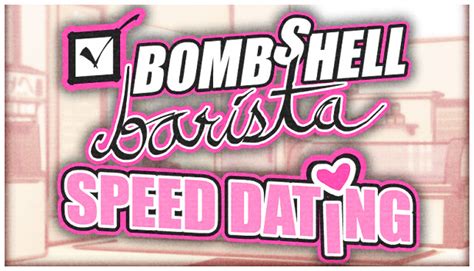 Bombshell Barista Speed Dating Achievements Steam