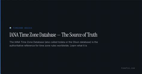 Iana Time Zone Database — The Source Of Truth — Timezone Basics — Timefyi