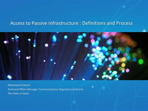 Ppt Access To Passive Infrastructure Definitions And Process Mohamed Powerpoint
