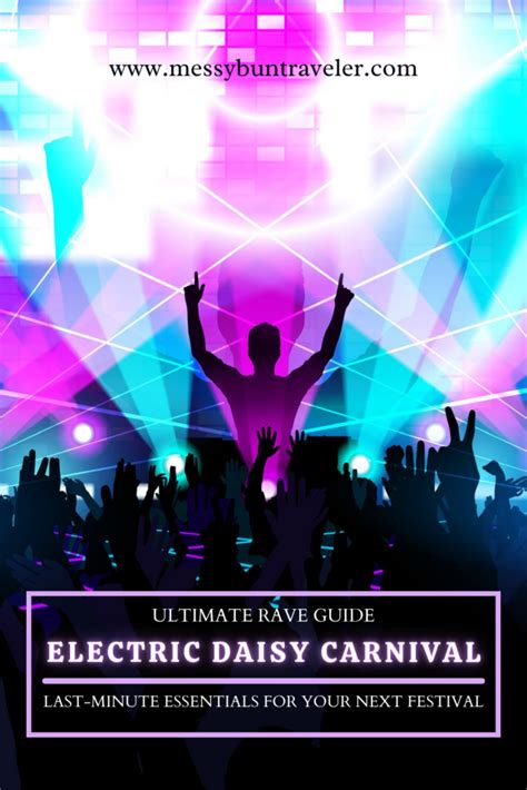 Electric Daisy Carnival Last Minute Essentials You Need To Know Artofit