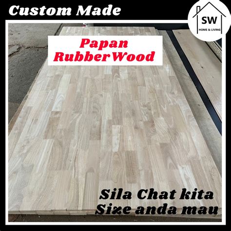 Rubber Wood Board 20mm 25mm Papan Kayu Papan Rubber Wood Custom Made Custom Size Table Top Papan