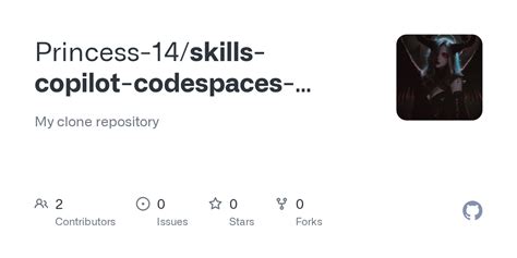 Github Princess 14skills Copilot Codespaces Vscode My Clone Repository
