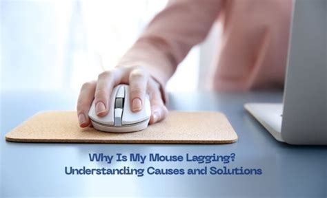 Why Is My Mouse Lagging Understanding Causes And Solutions Our Net Helps