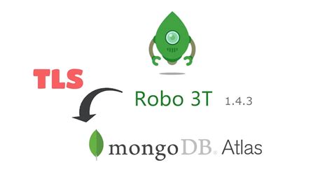 How To Connect Robo T To MongoDB Atlas Using TLS YouTube