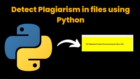 Detect Plagiarism In Files Using Python With Source Code Codewithcurious