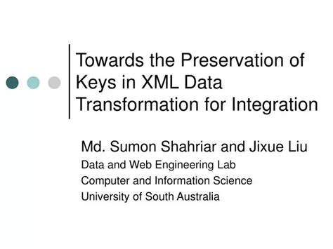 Ppt Towards The Preservation Of Keys In Xml Data Transformation For