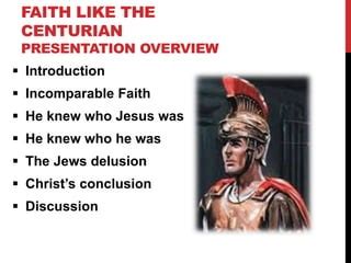 Gracious Jesus 28 Faith Like The Centurian Pptx