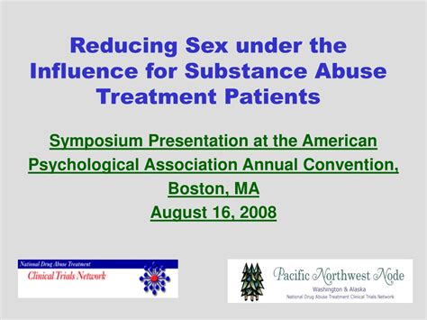 Ppt Reducing Sex Under The Influence For Substance Abuse Treatment