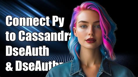 Connecting Python To Cassandra Cluster With Dseauthenticator