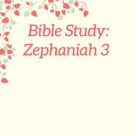 Bible Study Series The Book Of Zephaniah Chapter 3 — Thoughts On Christ