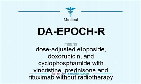 What Does Da Epoch R Mean Definition Of Da Epoch R Da Epoch R Stands For Dose Adjusted