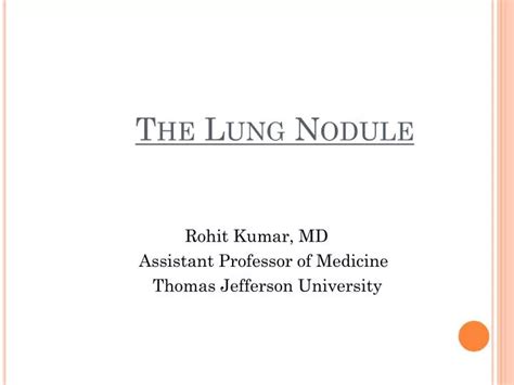 PPT The Lung Nodule PowerPoint Presentation Free Download ID 2204541