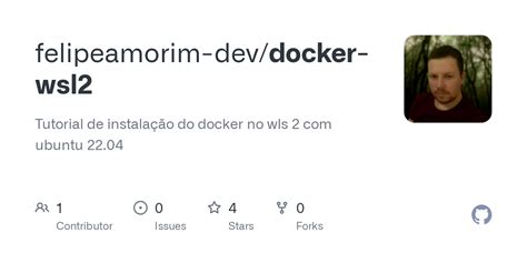 Github Felipeamorim Dev Docker Wsl2 Tutorial De Instalação Do Docker No Wls 2 Com Ubuntu 22 04