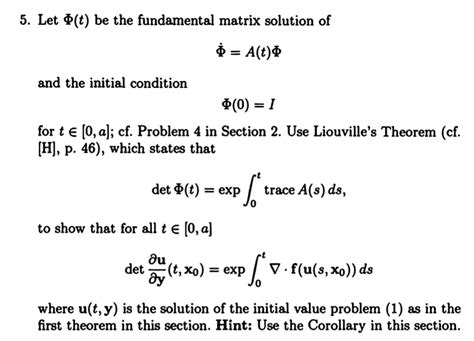 Solved 5 Let Øt Be The Fundamental Matrix Solution Of