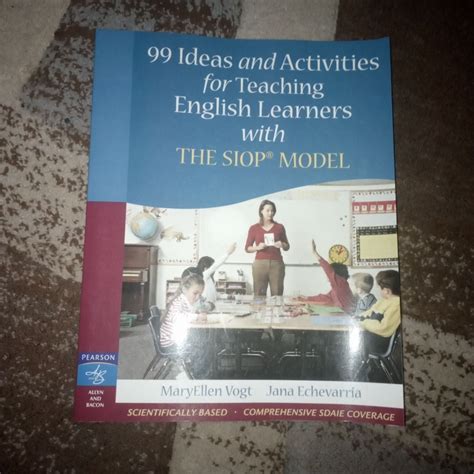99 Ideas And Activities For Teaching English Learners With The Siop Model By Maryellen Vogt