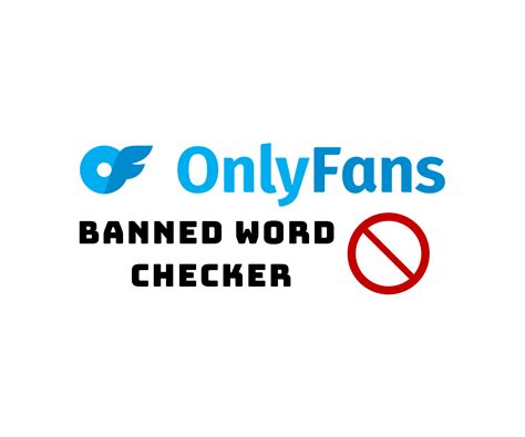 Onlyfans Banned Word Checker Gynarchy Goddess