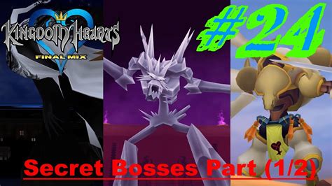 Kingdom Hearts 1 Final Mix Episode 24 Secret Bosses Part 1 Youtube