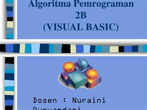 Ppt Algoritma Pemrograman 2b Visual Basic Powerpoint Presentation