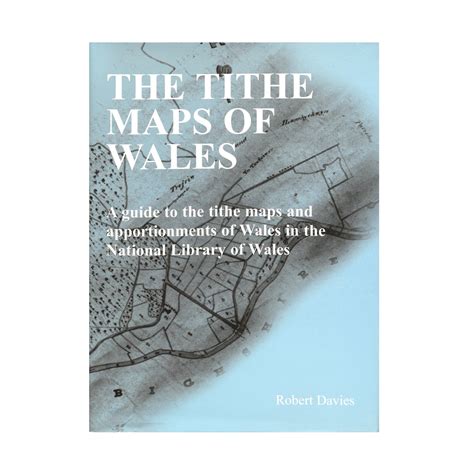 The Tithe Maps Of Wales National Library Of Wales Online Shop