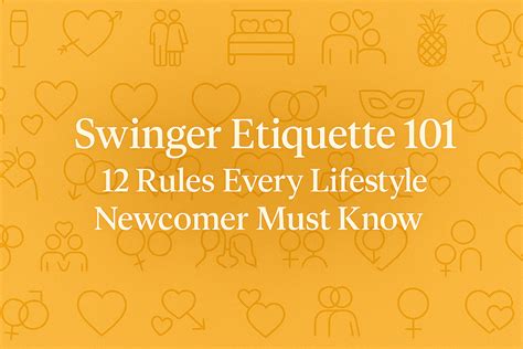 Swinger Etiquette 101 12 Rules Everyone Must Know By Steven And Ember