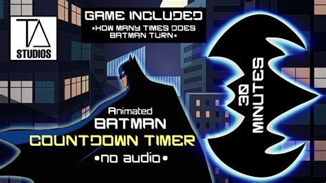 30 Minute Countdown Timerbatman Theme No Audio Game Included Try It