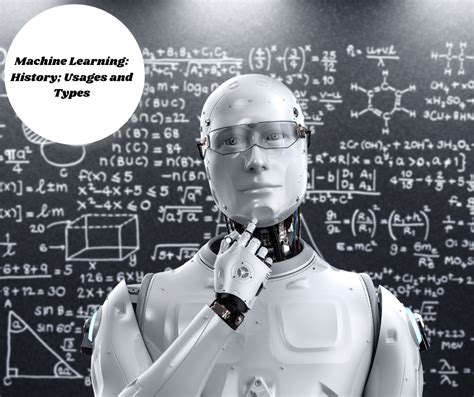 Machine Learning History Usages And Types Enlightenknowledge